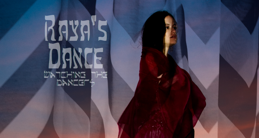 Raya's Dance – 1: Watching the Dancers » theUMB